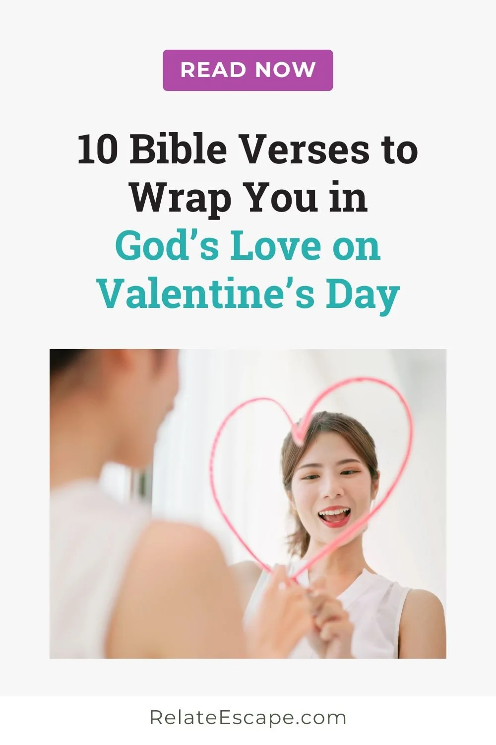 Relate Escape — 10 Bible Verses to Wrap You in God’s Love on Valentine ...