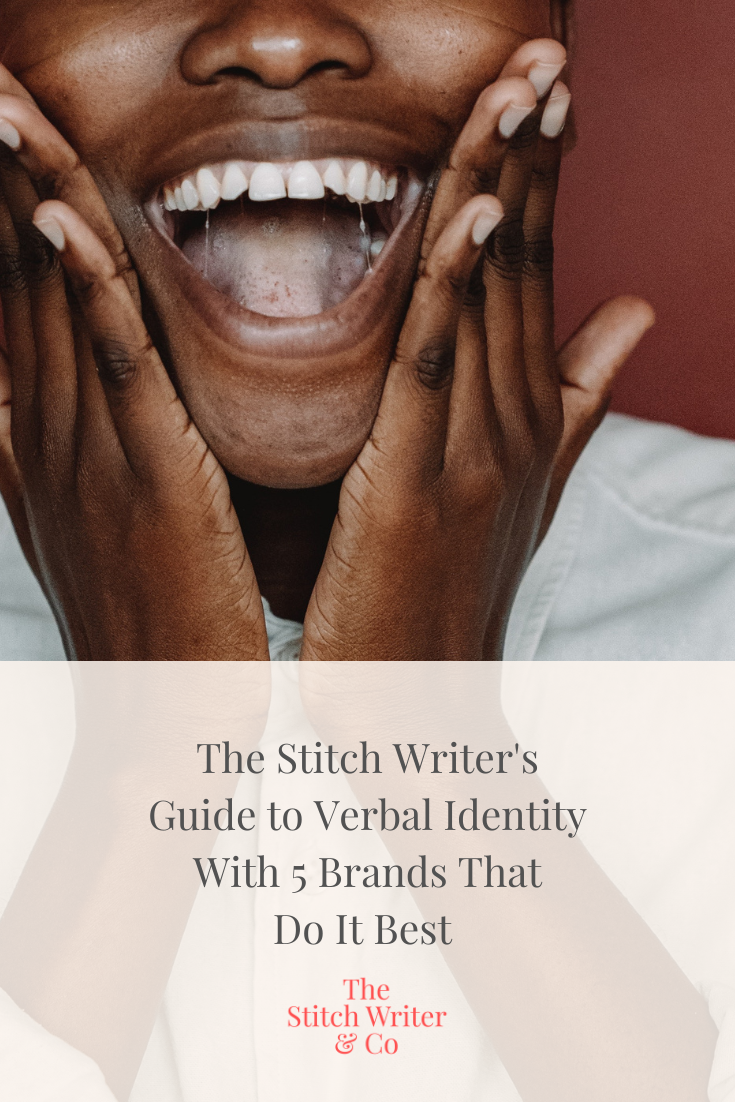 The Stitch Writer's Guide to Verbal Identity With Brands That Know How to Do It