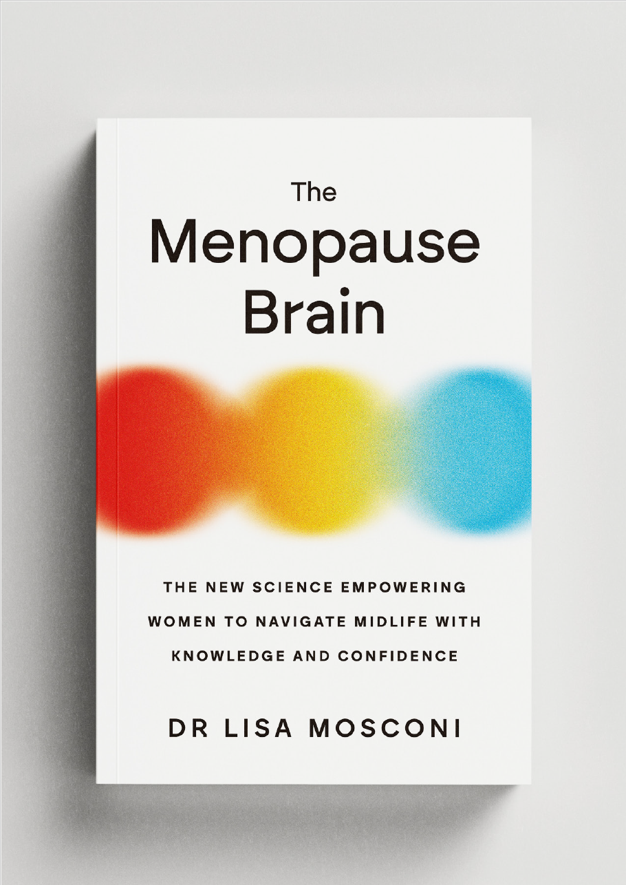 The Menopause Brain — Lisa Mosconi, PhD