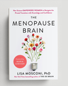 The Menopause Brain — Lisa Mosconi, PhD