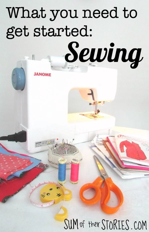 What you need to get started: Sewing — Sum of their Stories Craft Blog