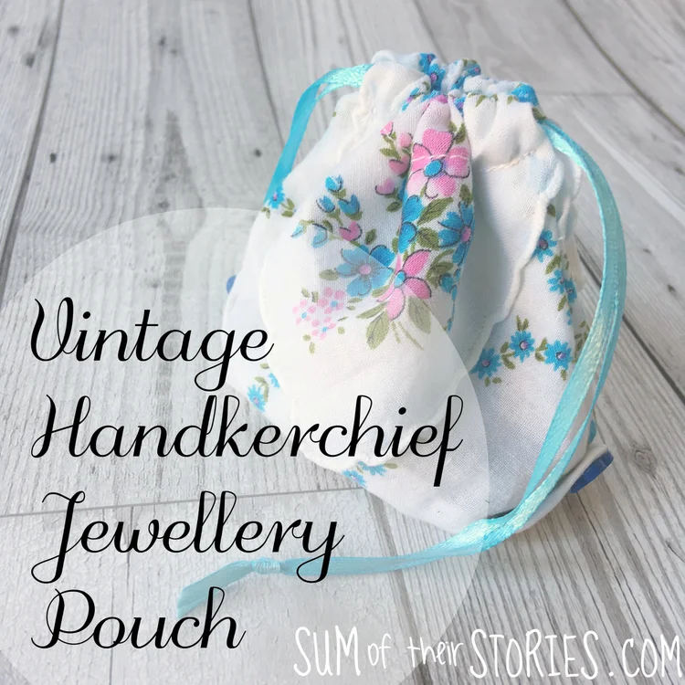 How to turn a vintage handkerchief into a travel jewellery pouch — Sum ...
