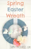 Spring Easter Wreath — Sum of their Stories Craft Blog