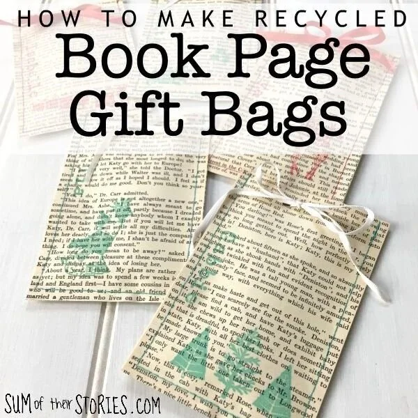 Upcycled Book Page Gift Bags — Sum of their Stories Craft Blog
