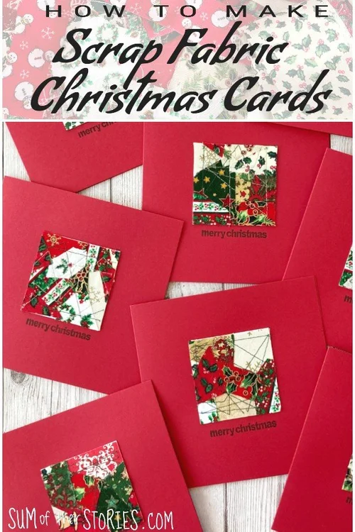 How to make Christmas Cards with scrap fabric — Sum of their Stories ...