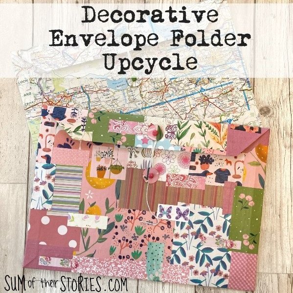Decorative Envelope Folder Upcycle — Sum of their Stories Craft Blog