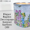 Summer Napkin Decoupage Lantern DIY — Sum of their Stories Craft Blog