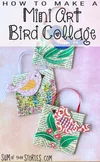 Mini Art Bird Collage Tutorial — Sum of their Stories Craft Blog