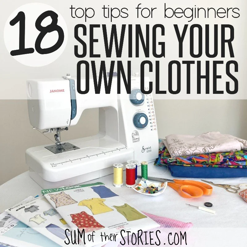 18 top tips for beginners, sew your own clothes — Sum of their Stories ...