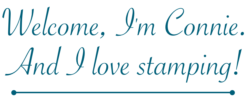 Great Stamping with Connie