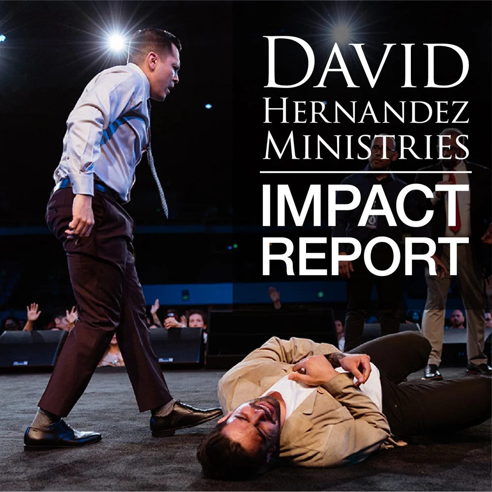 Ministry Impact Report — David Hernandez Ministries