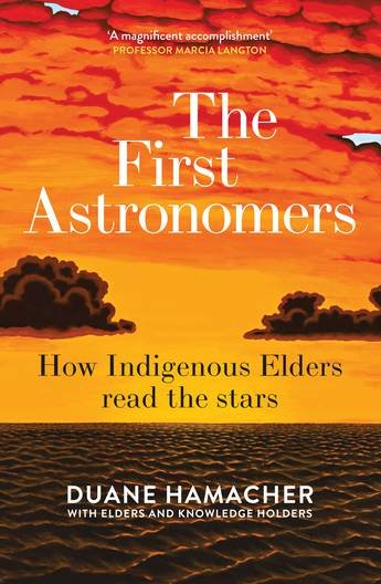 Indigenous Astronomy and What It Can Teach Us — Riley Callie Resources