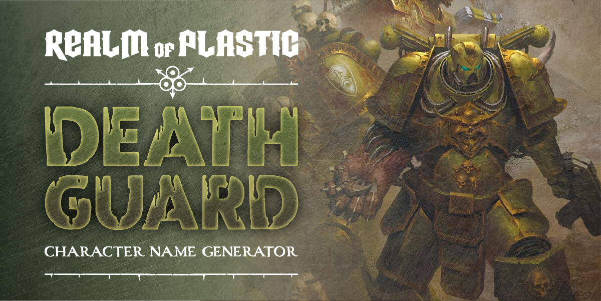 Death Guard — Warhammer 40K Blog — Realm of Plastic