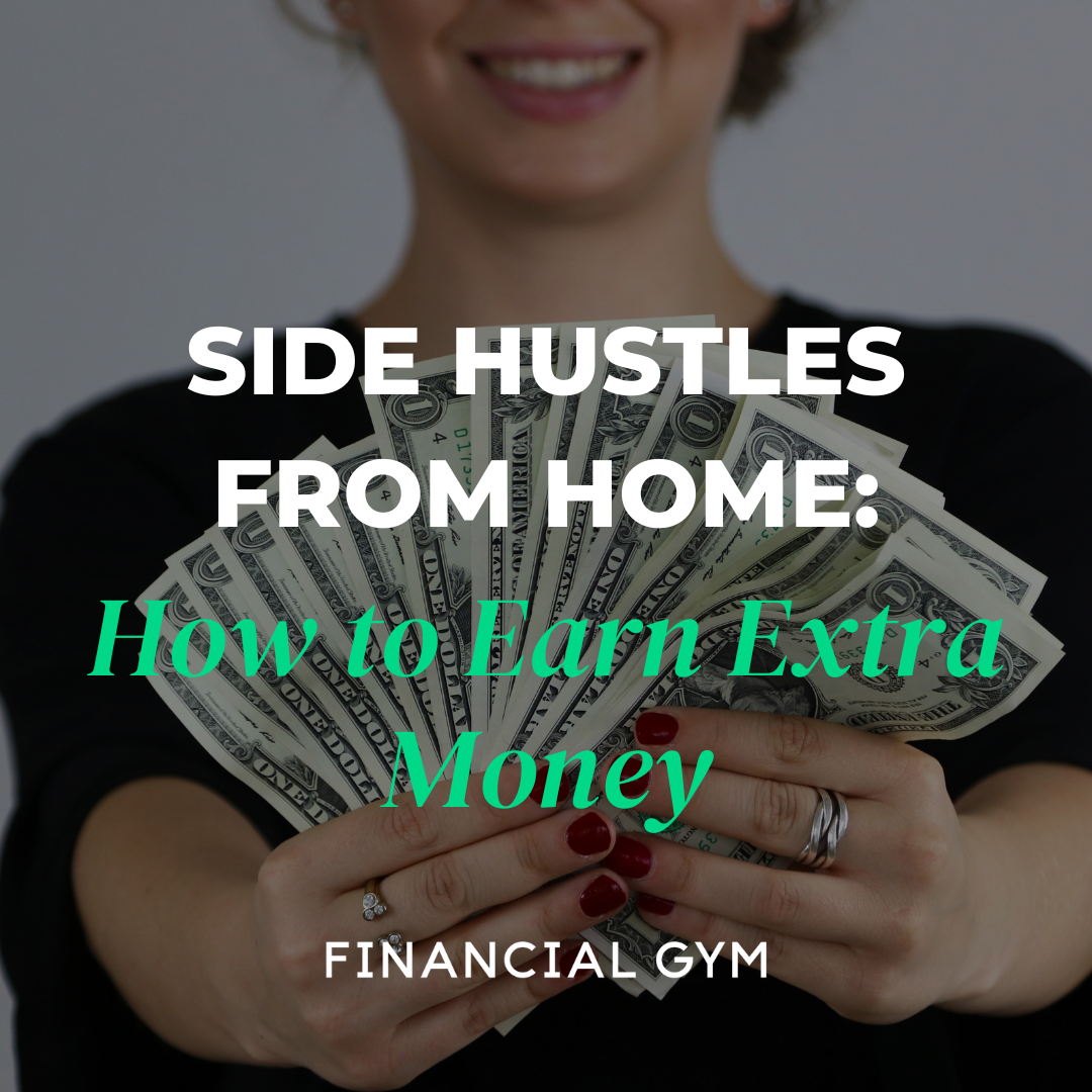 Side Hustles From Home: How to Earn Extra Money