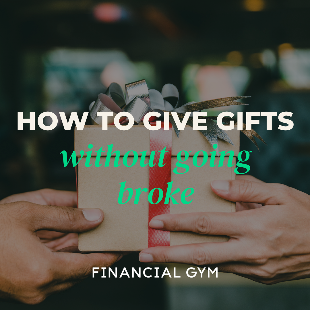 How to Give Gifts Without Going Broke | Financial Gym