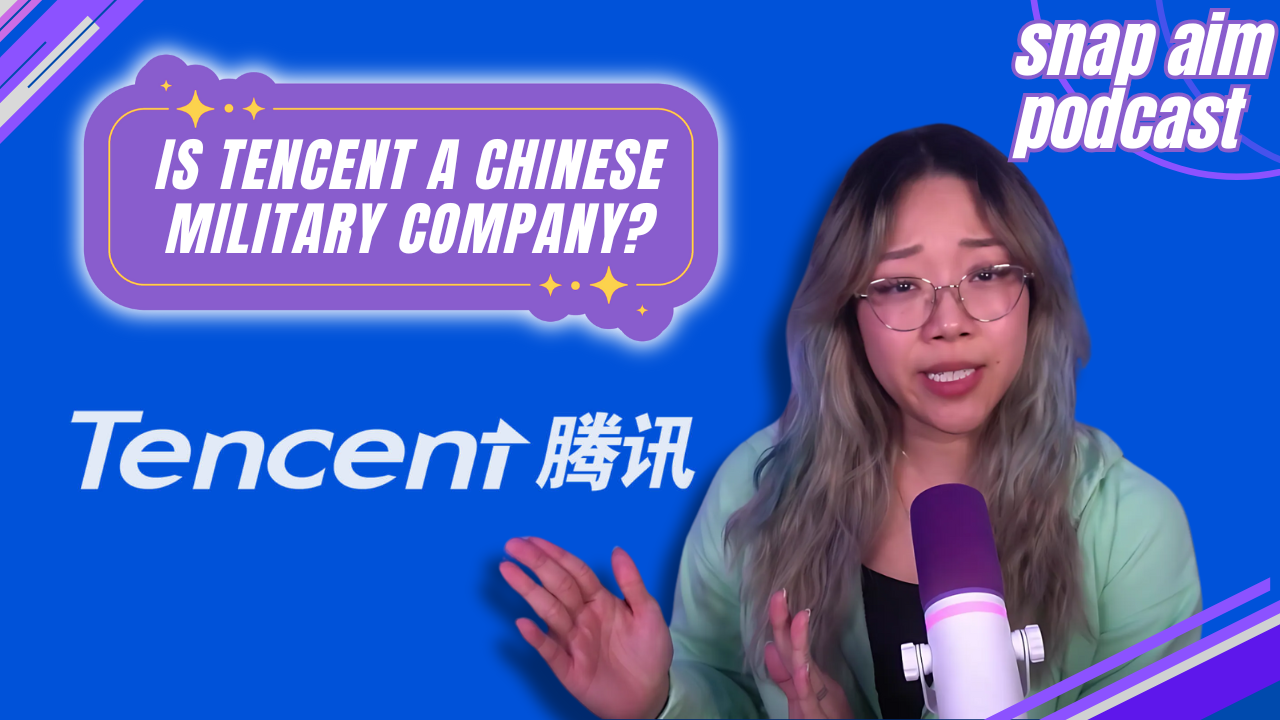 Is Tencent a Chinese Military Company? (Snap Aim Podcast Read Along) — ParallaxStella