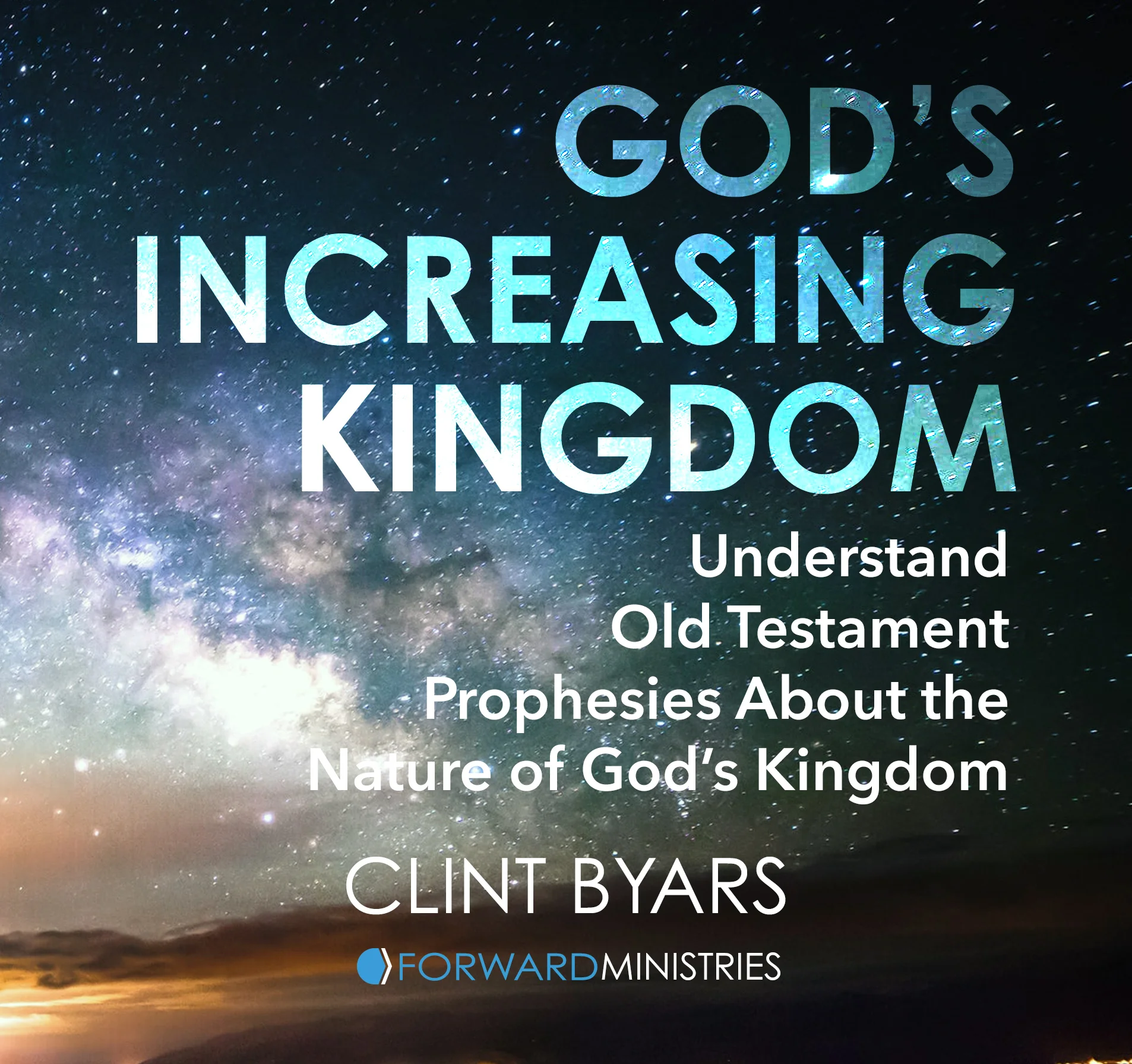 God's Increasing Kingdom: