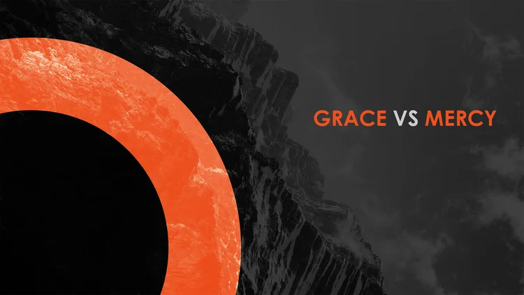 What is the Difference Between Grace and Mercy?