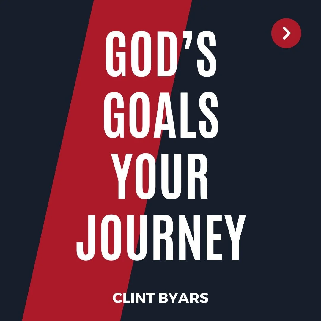 God's Goals-Your Journey