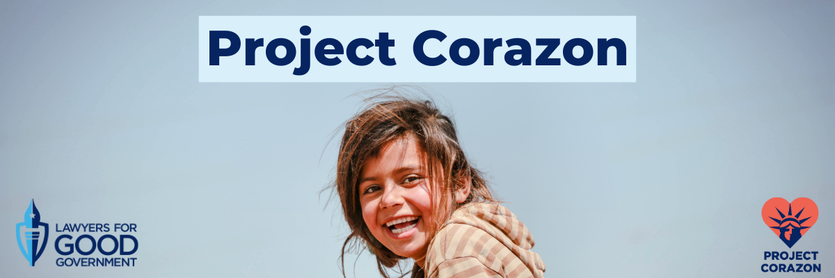 Project Corazon — Lawyers for Good Government