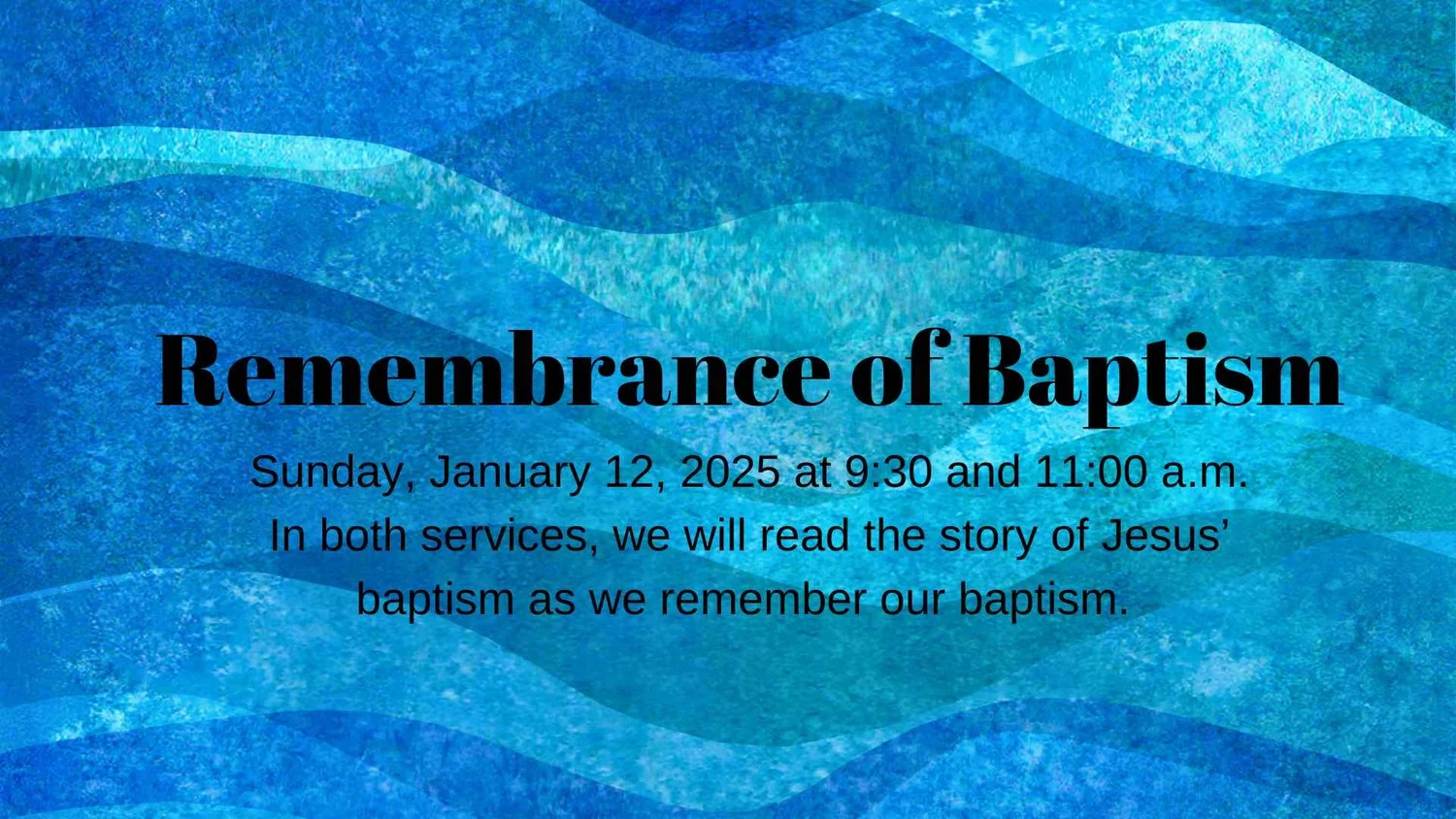 Worship January 12 - Remembrance of Baptism — McKendree UMC