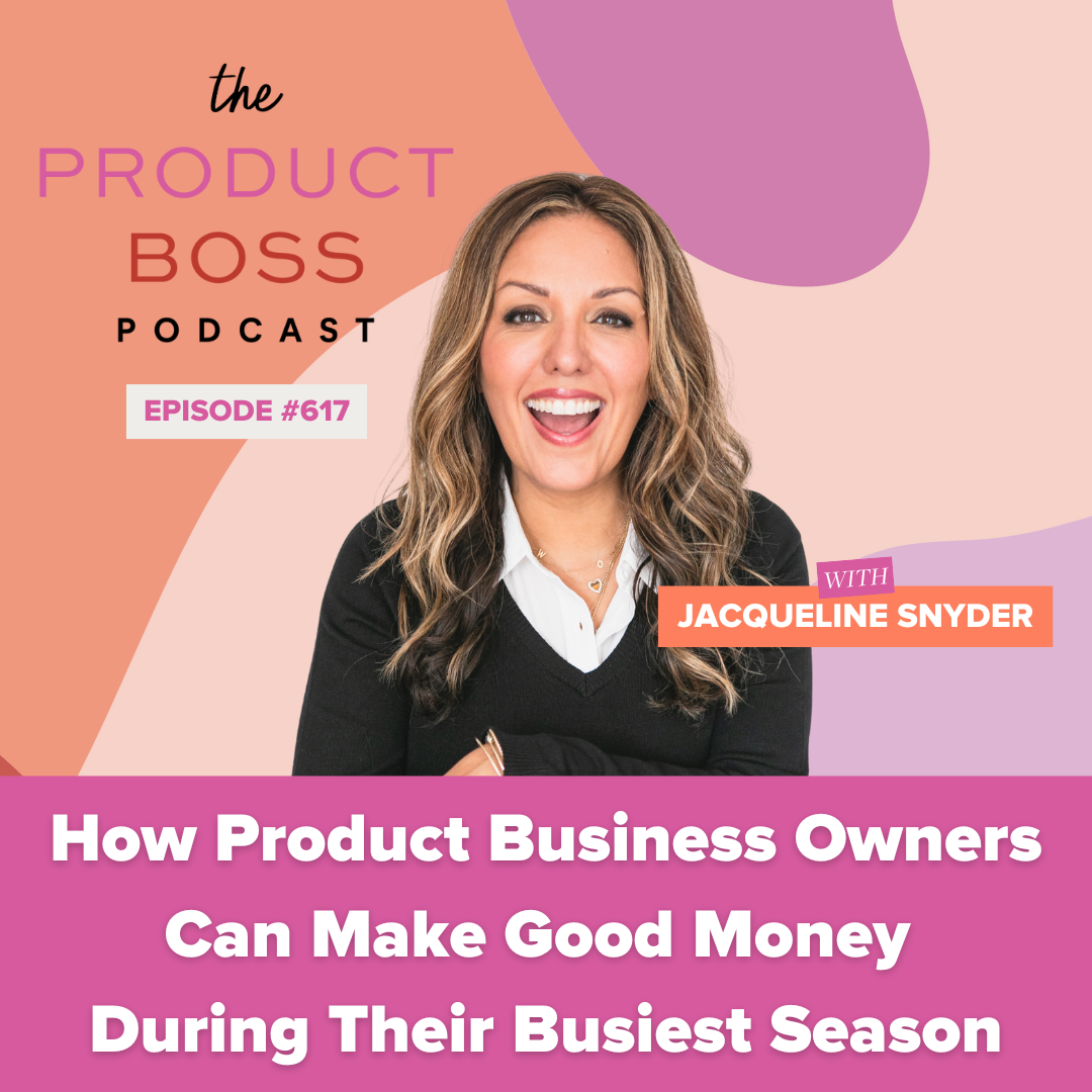 How Product Business Owners Can Make Good Money During Their Busiest ...