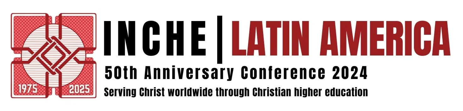 INCHE | International Network for Christian Higher Education — LA 50th ...