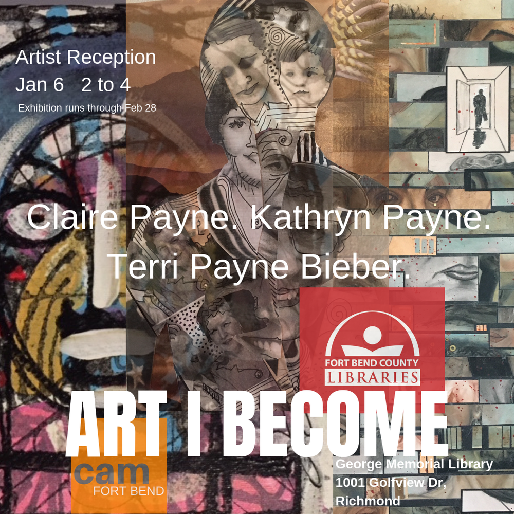 Art I Become: The art of Terri Payne Bieber, Kathryn Payne and Claire ...