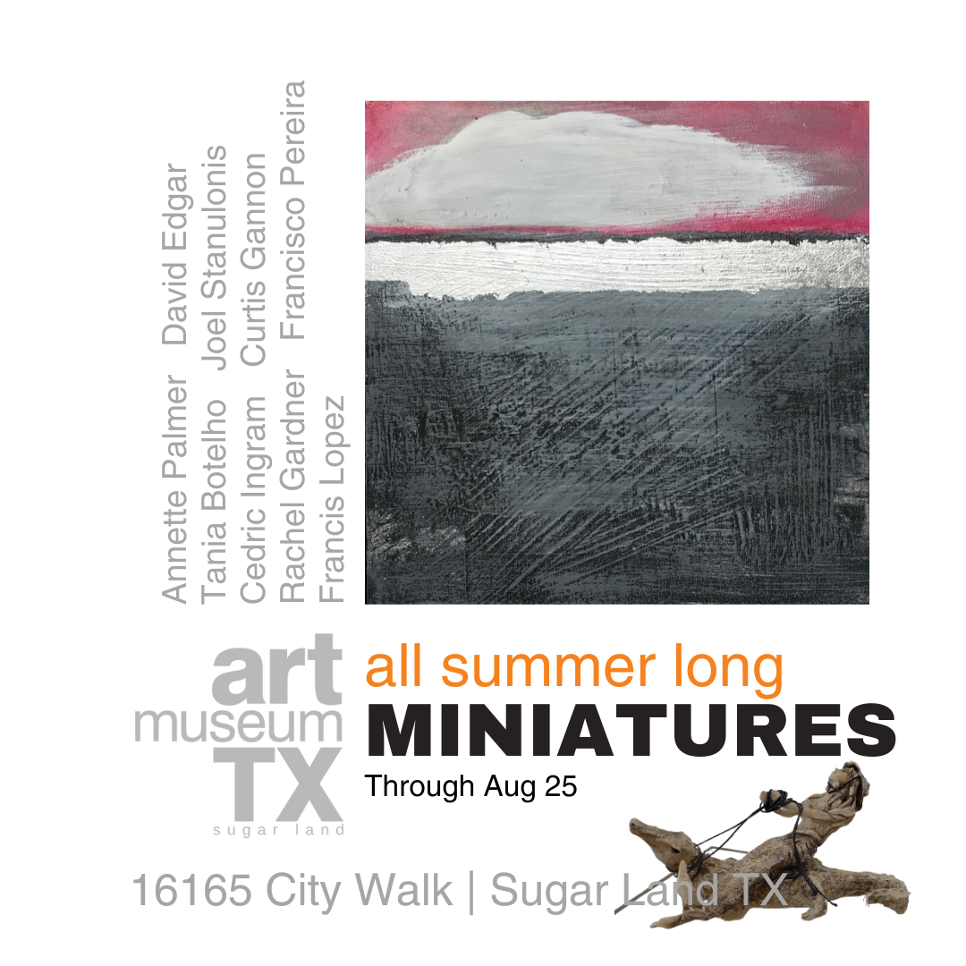 summer: MINIATURES | Annette Palmer, Joel Stanulonis, Tania Botelho ...