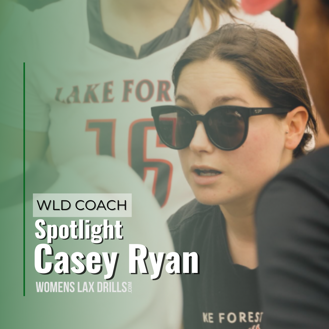 Member Spotlight: Casey Ryan — Womens Lax Drills