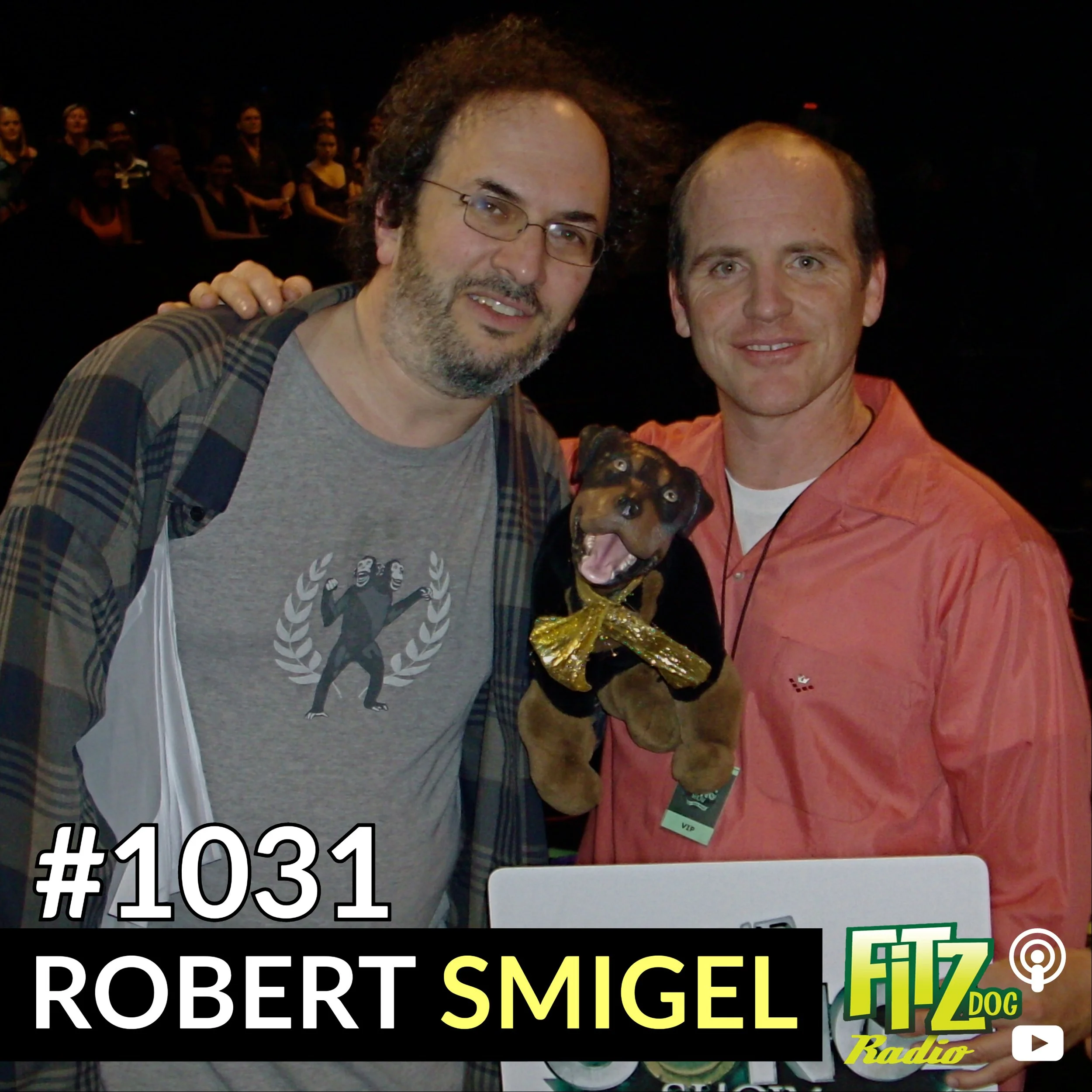 Robert Smigel - Episode 1031 — Greg Fitzsimmons
