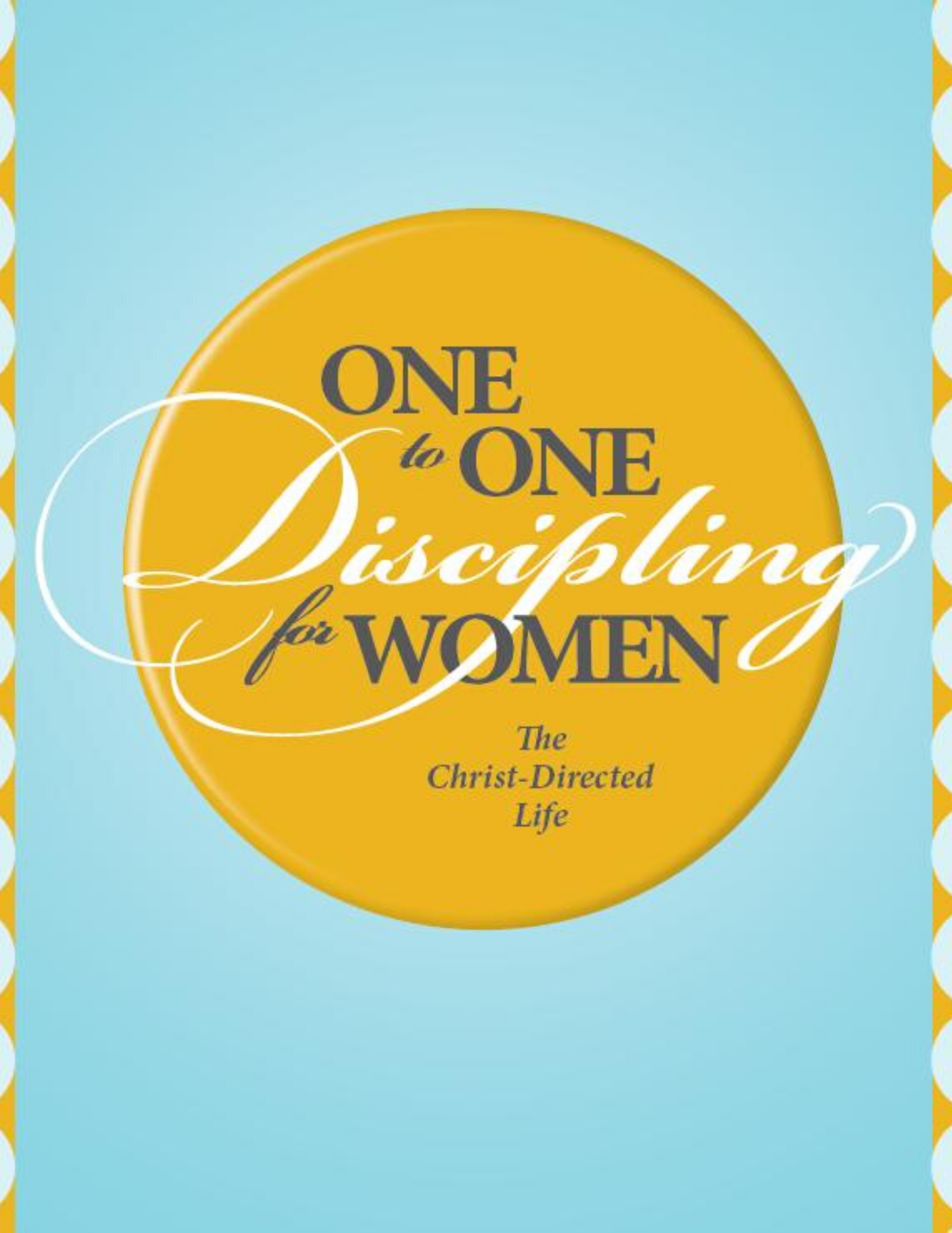 One-To-One Discipleship For Women — Around The Corner Ministries