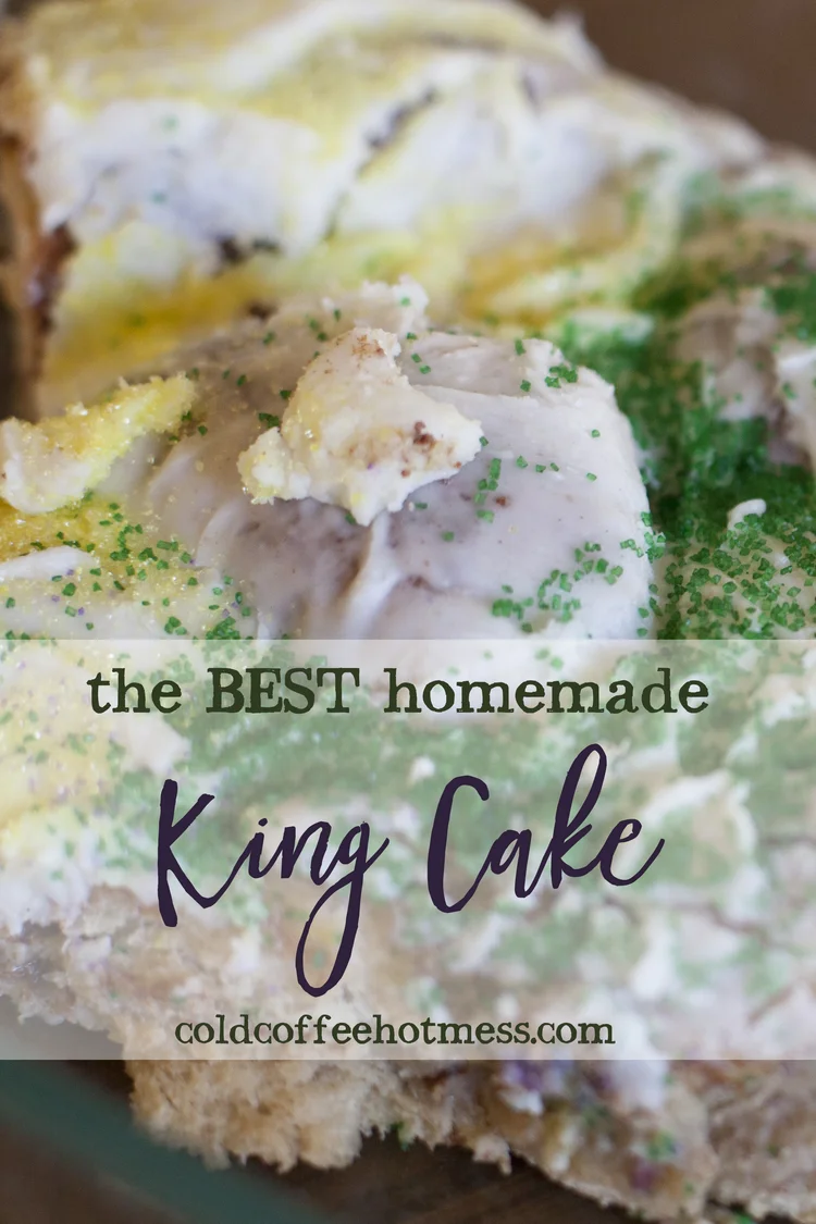 The Best Homemade King Cake — hannah homegrown