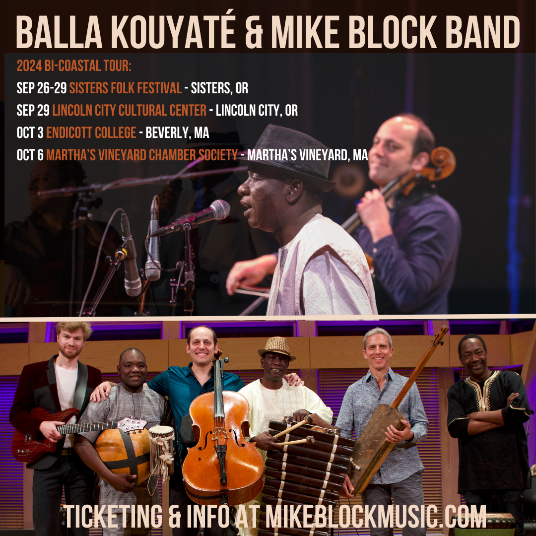 Balla Kouyaté & Mike Block Band Bi-Coastal Tour — Mike Block