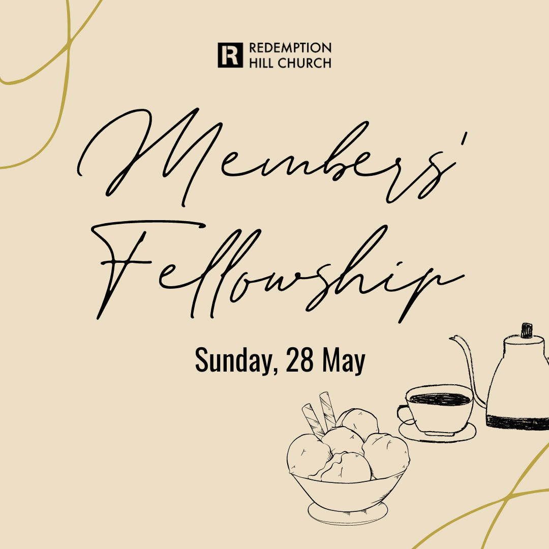 Members' Fellowship — Redemption Hill Church