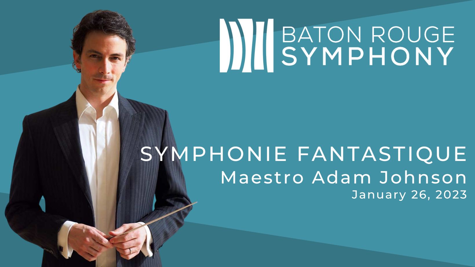 Symphonie Fantastique — Baton Rouge Symphony Orchestra