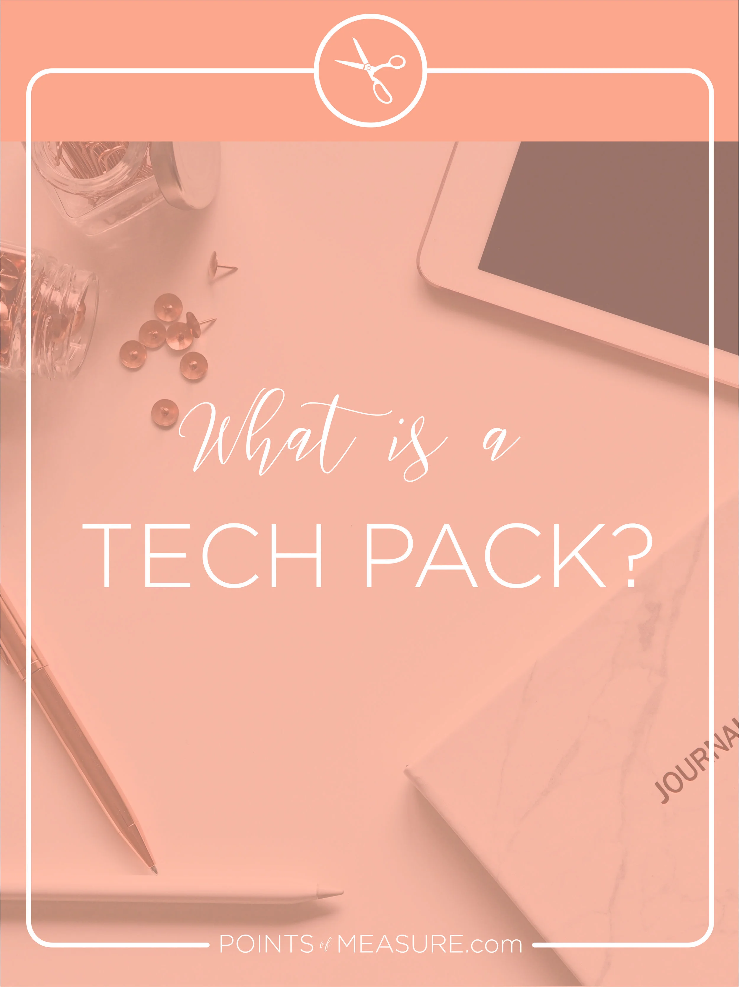 What is a Tech Pack? — Points of Measure