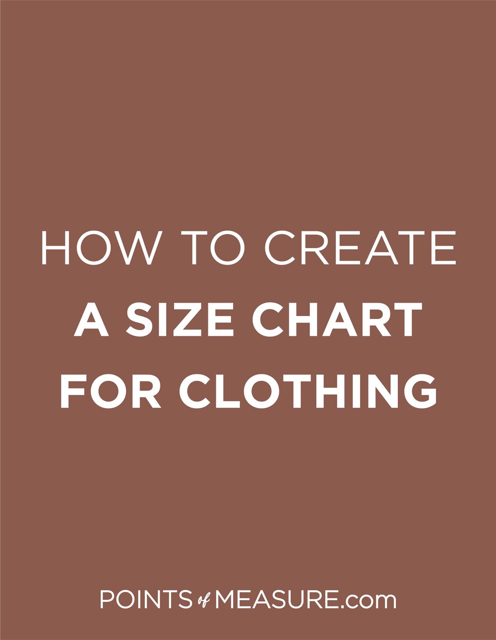 How to make a size chart for clothing — Points of Measure