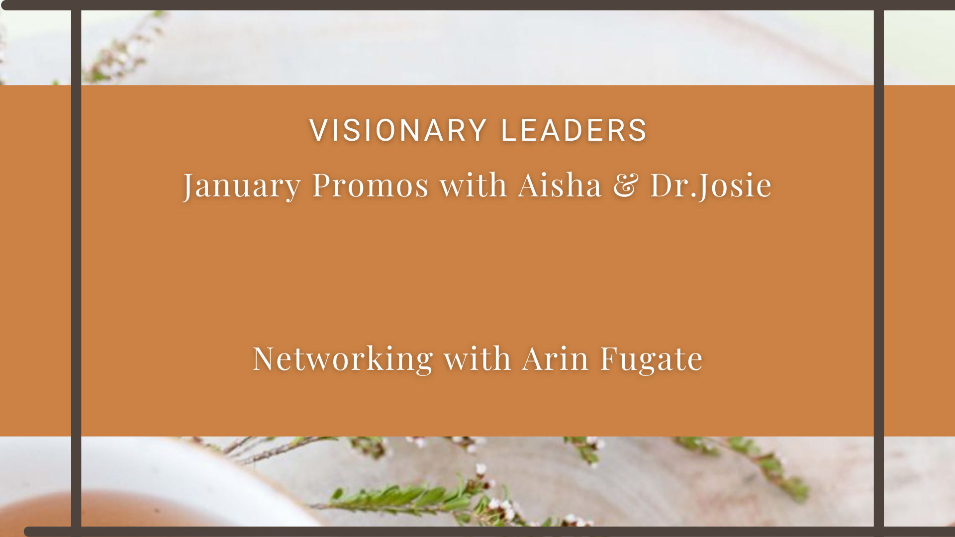 Community Call — Visionary Leaders