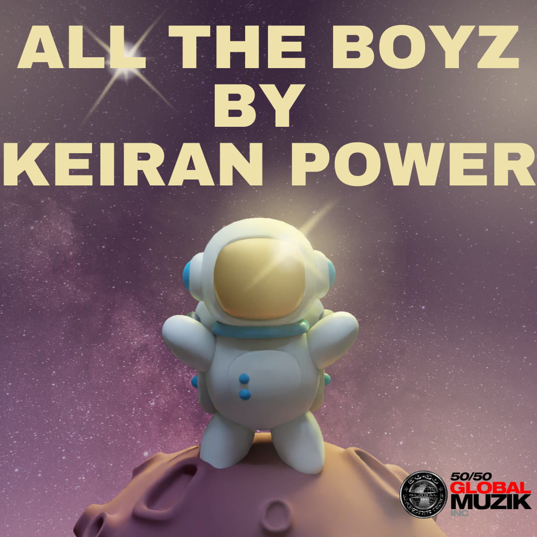 Kieran Power — 50/50 Global Muzik Incorporated