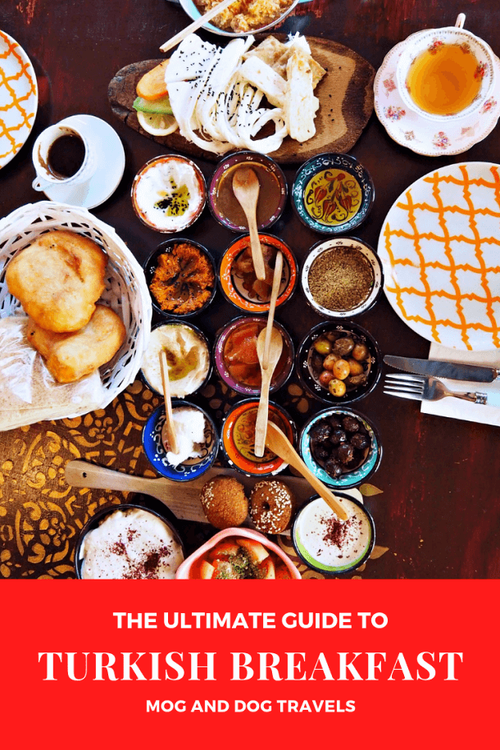 The Ultimate Guide to a Traditional Turkish Breakfast — Mog and Dog Travels