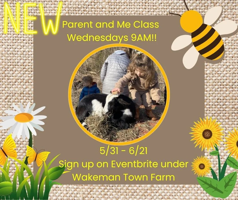 New Parent + Child Classes Just Added — Wakeman Town Farm