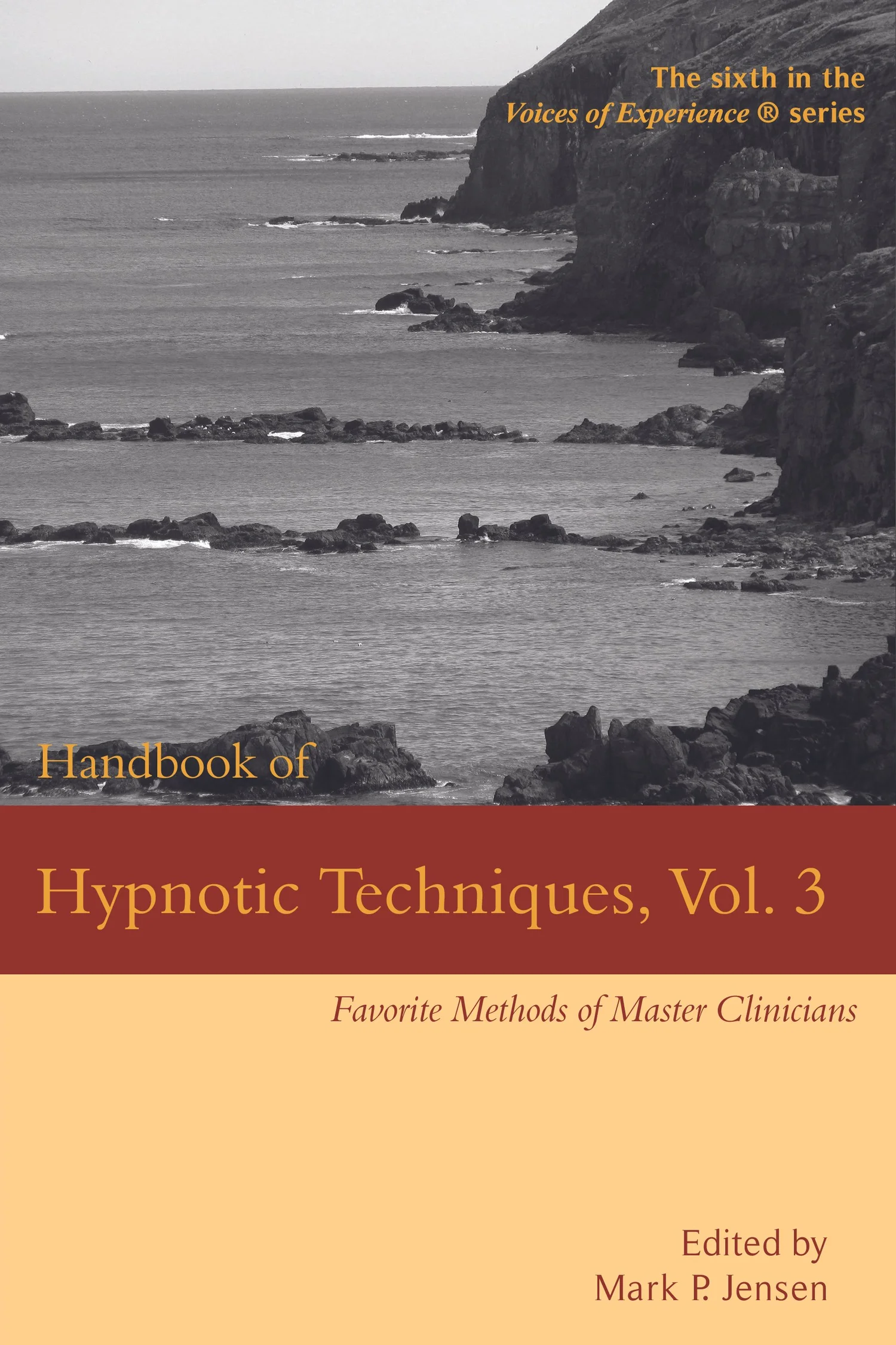 Handbook of Hypnotic Techniques, Vol. 3 — Denny Creek Press