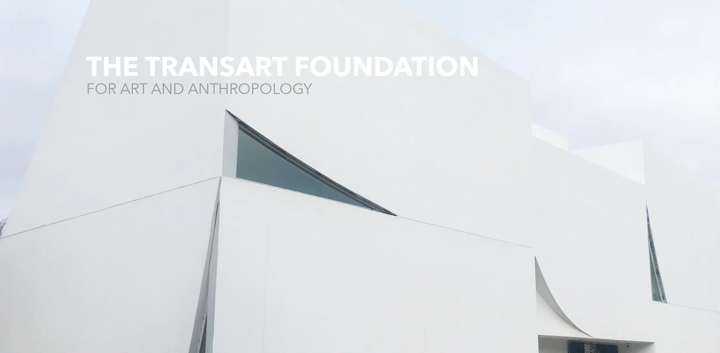 THE TRANSART FOUNDATION FOR ART & ANTHROPOLOGY | Explore Art & Anthropology