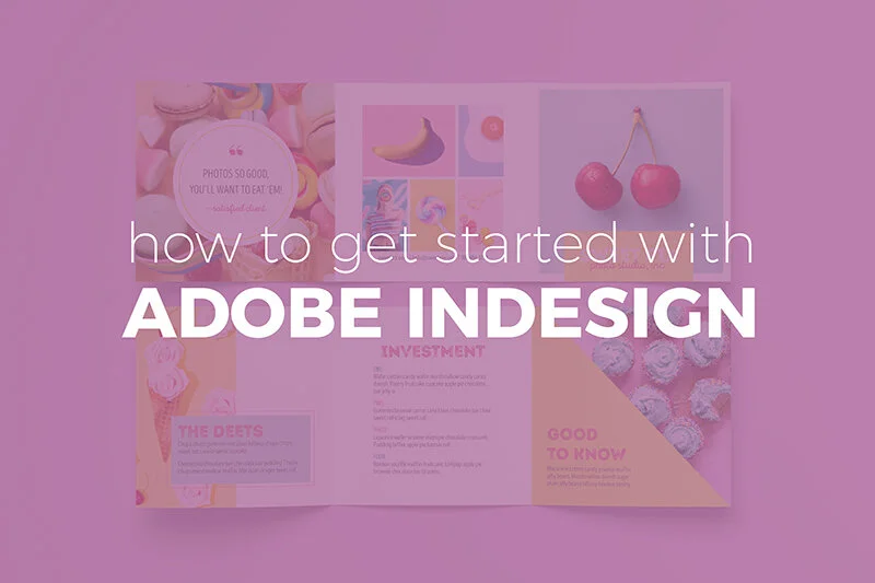 How to Get Started with Adobe InDesign — Khara Plicanic