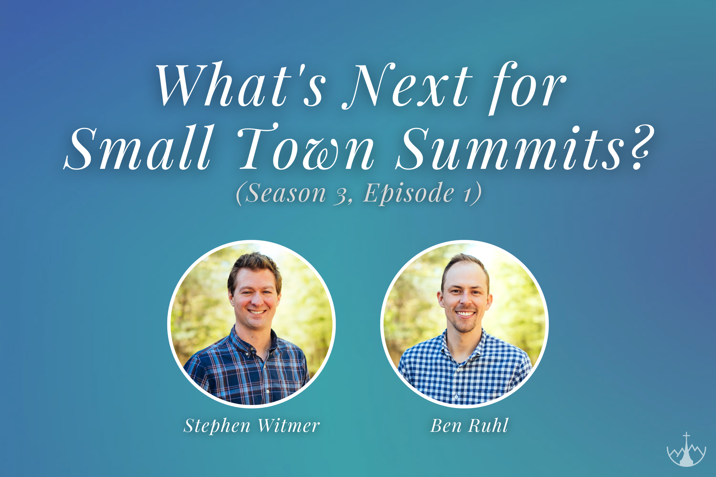 Small Town Summits — Podcast