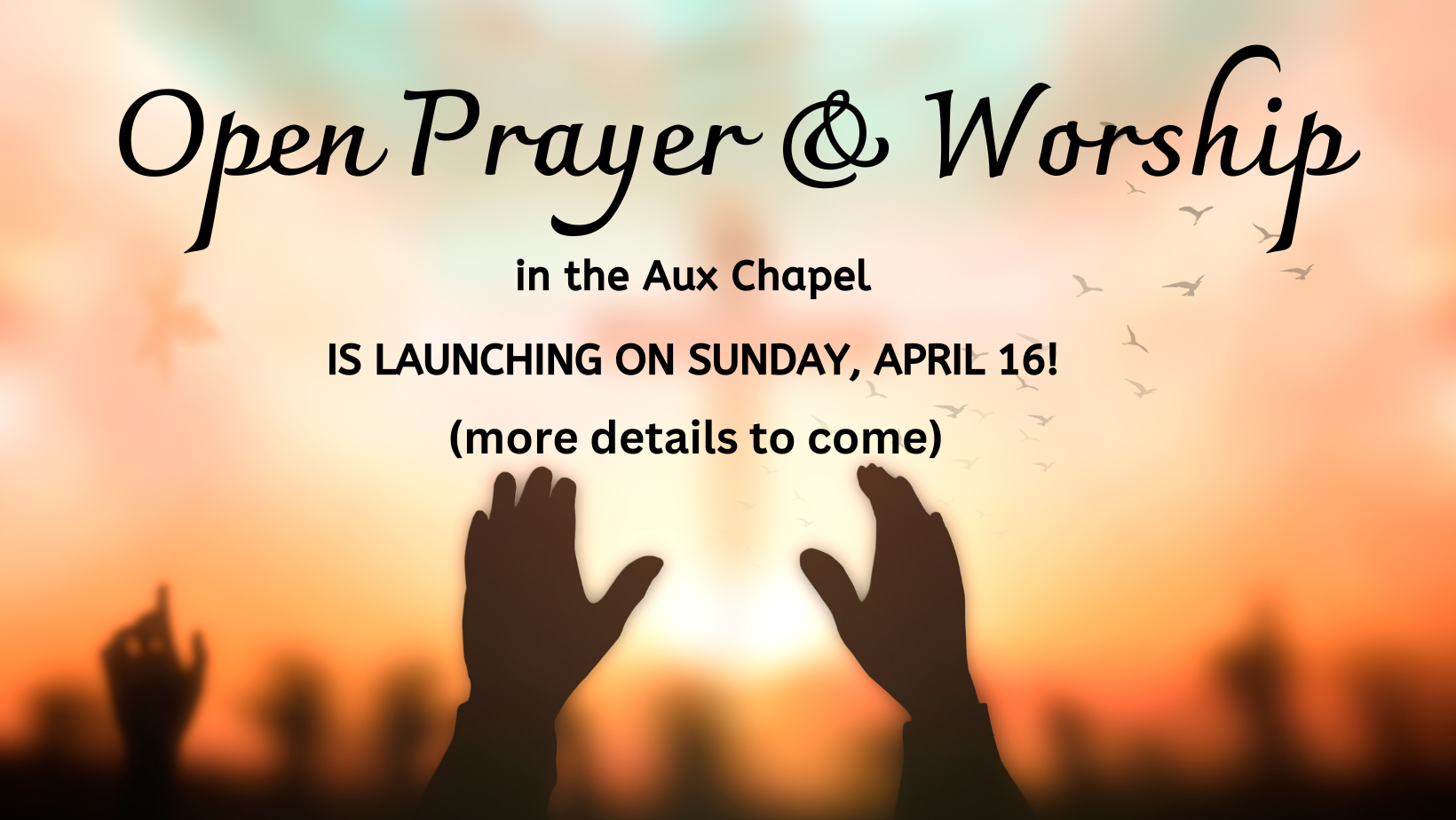 Open Prayer and Worship — First Evangelical Church Glendale