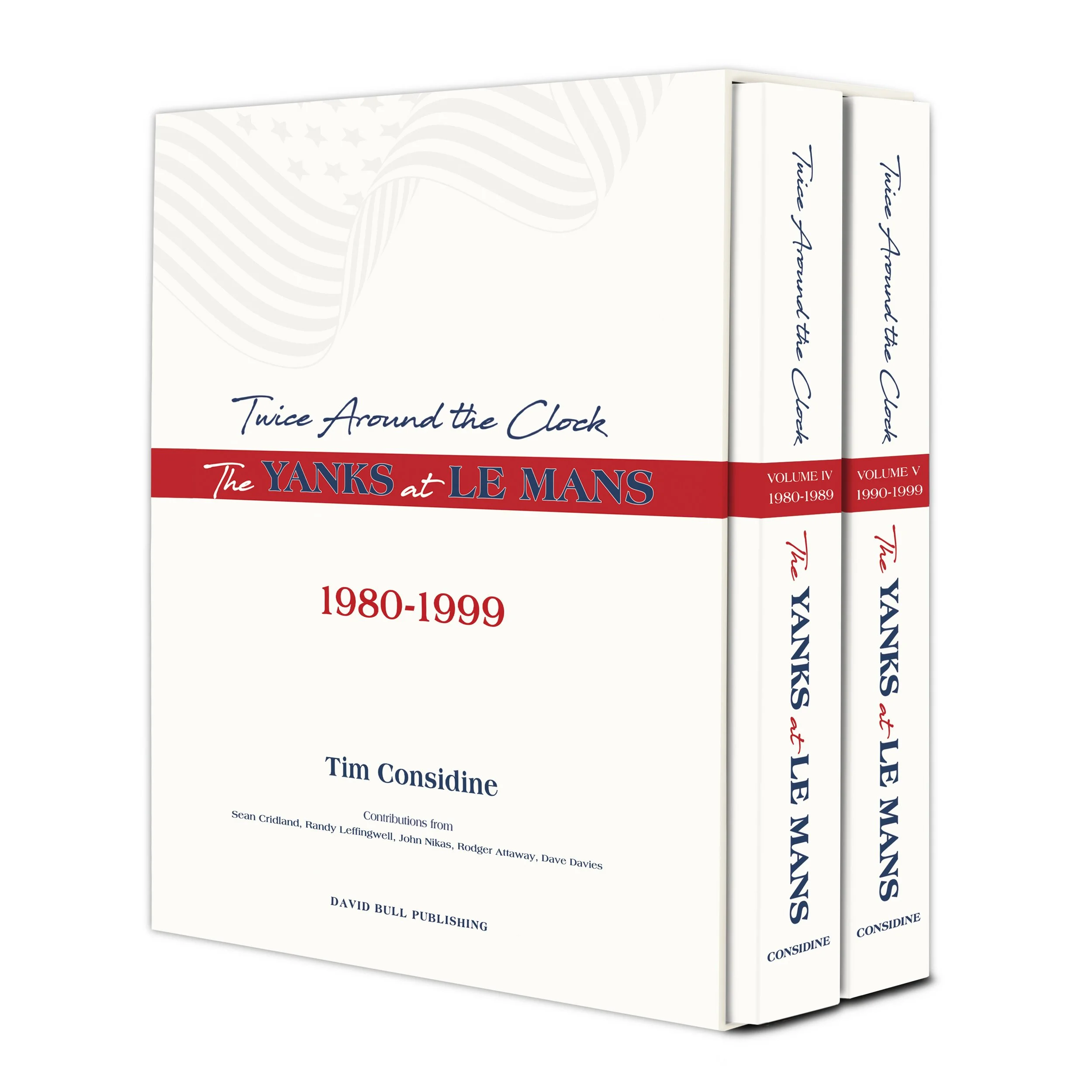 Twice Around the Clock: The Yanks at Le Mans, Vol IV-V — David Bull Publishing
