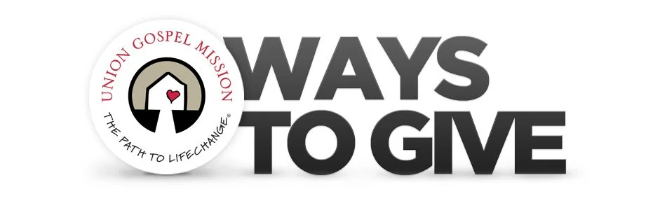 ways to give — Union Gospel Mission Portland