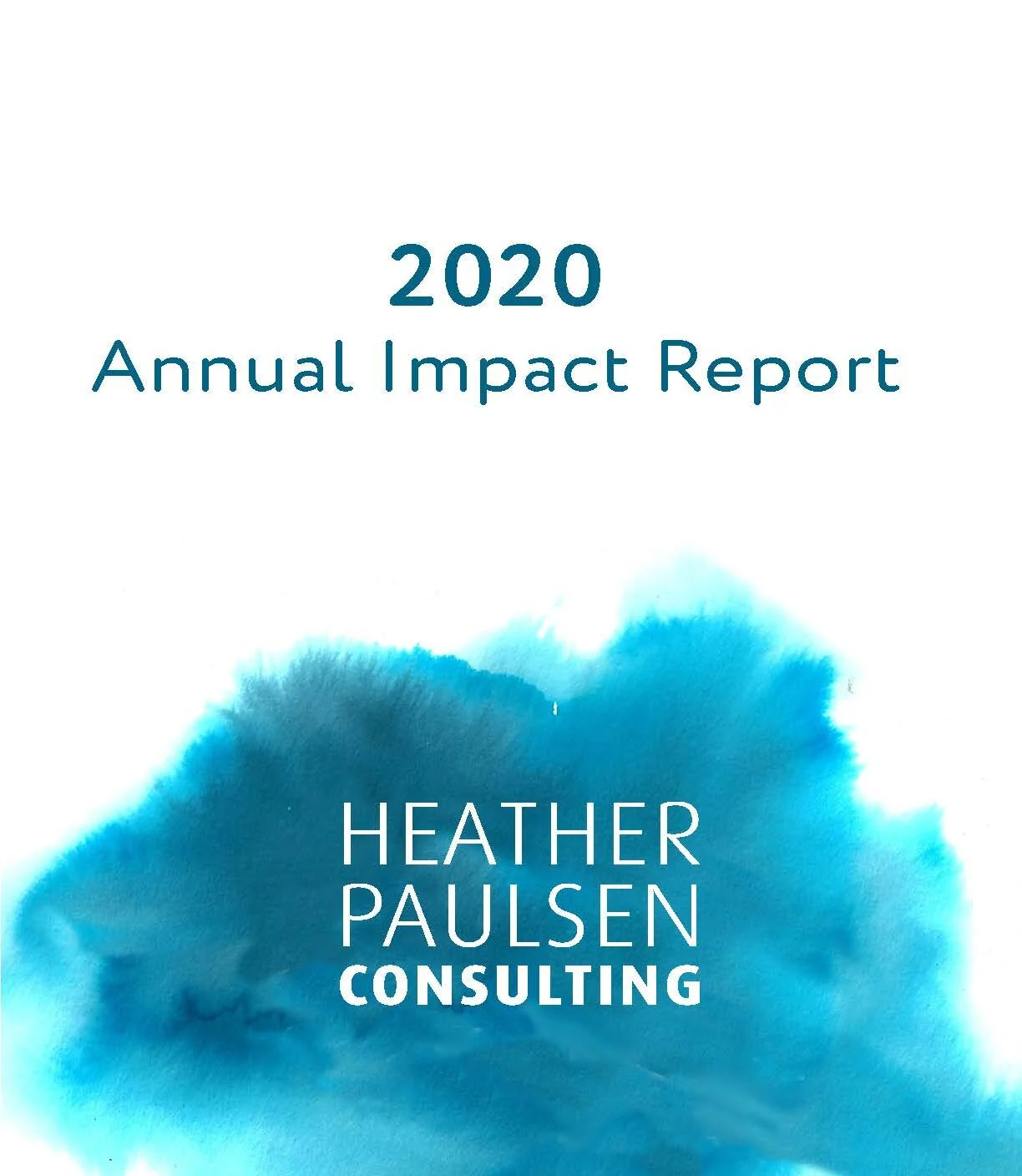 Annual Impact Reports — Heather Paulsen Consulting